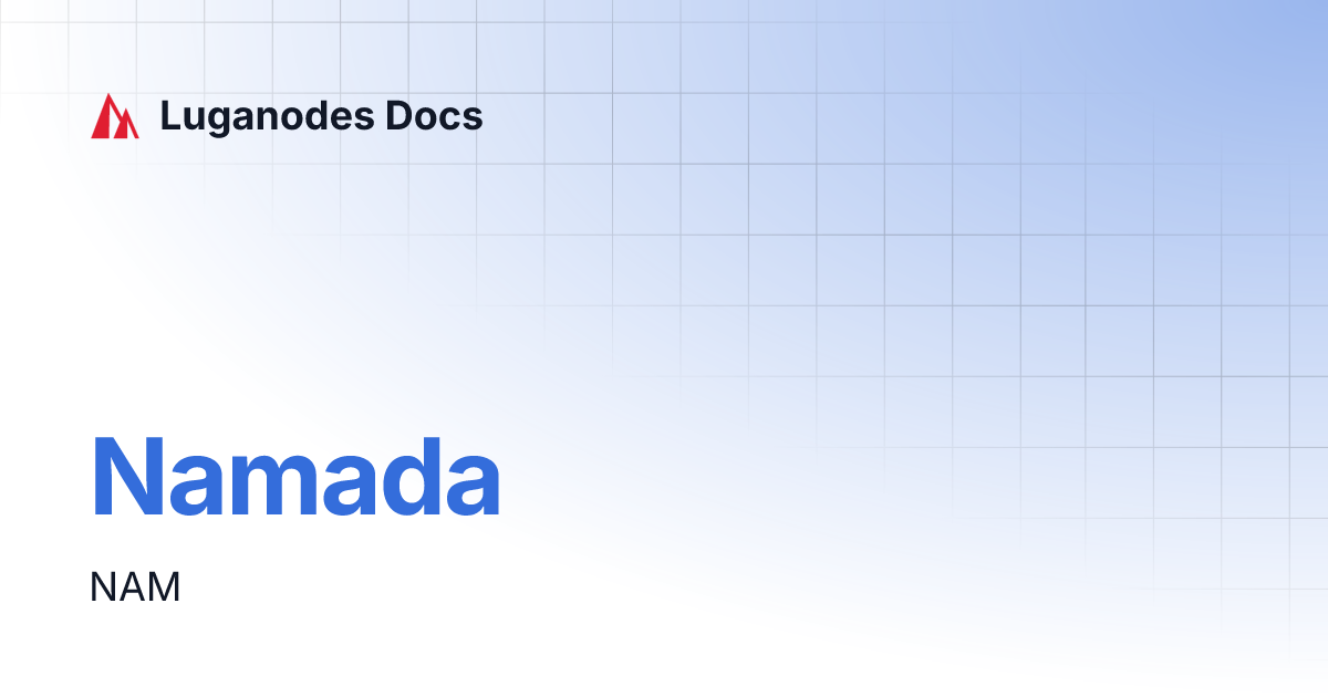 Namada | Luganodes Docs