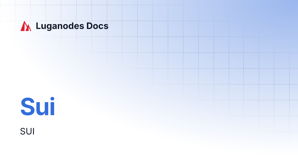 Sui | Luganodes Docs